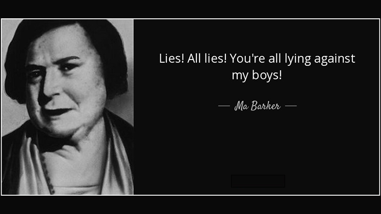 "Ma Barker and Her Crime Family" – El Chuqueño